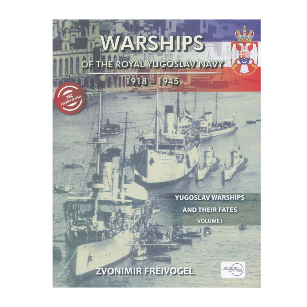Knjiga Warships Of The Royal Yugoslav Navy 1918 1945 Park Vojaške Zgodovine